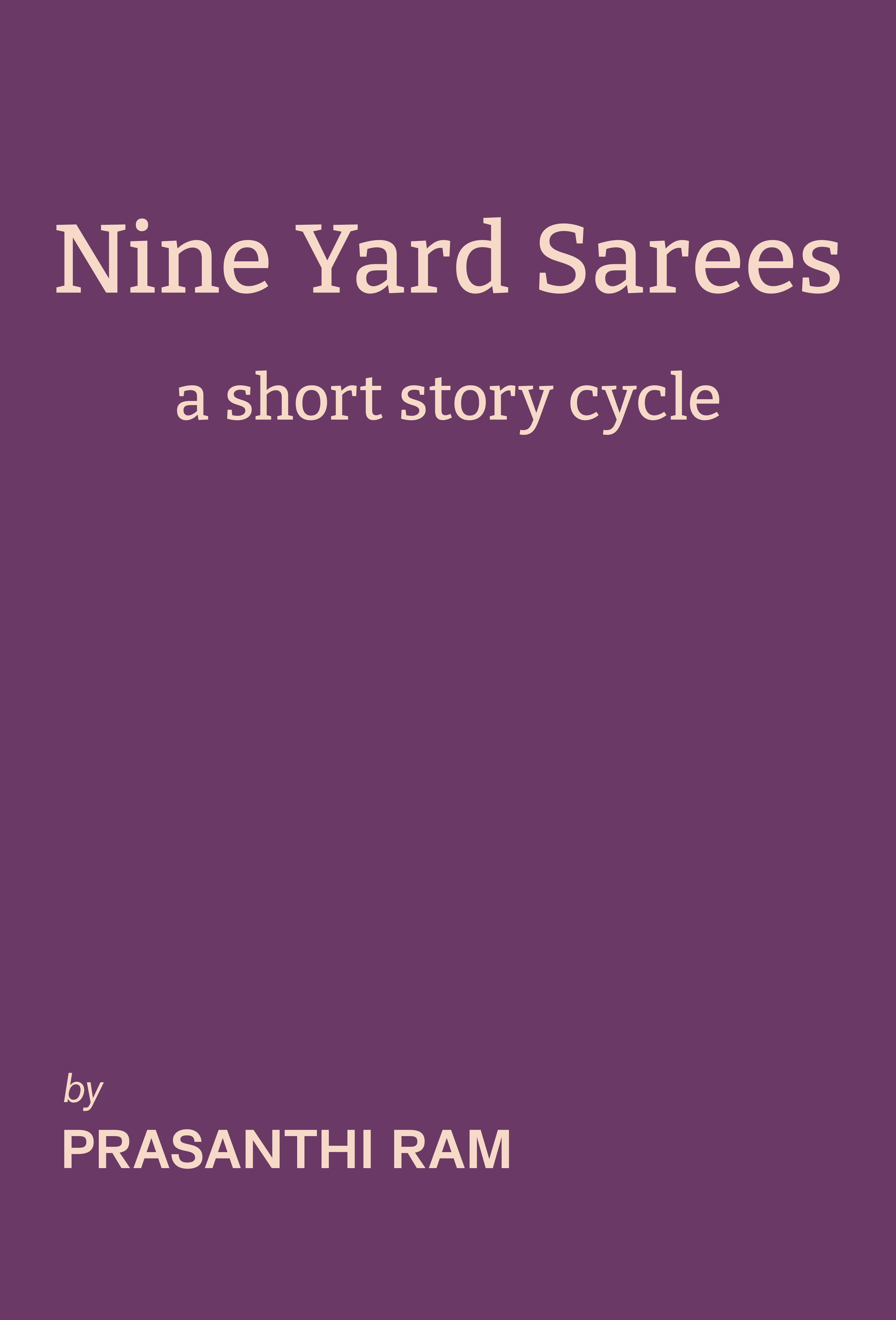 (Forthcoming) Nine Yard Sarees: a short story cycle – Ethos Books