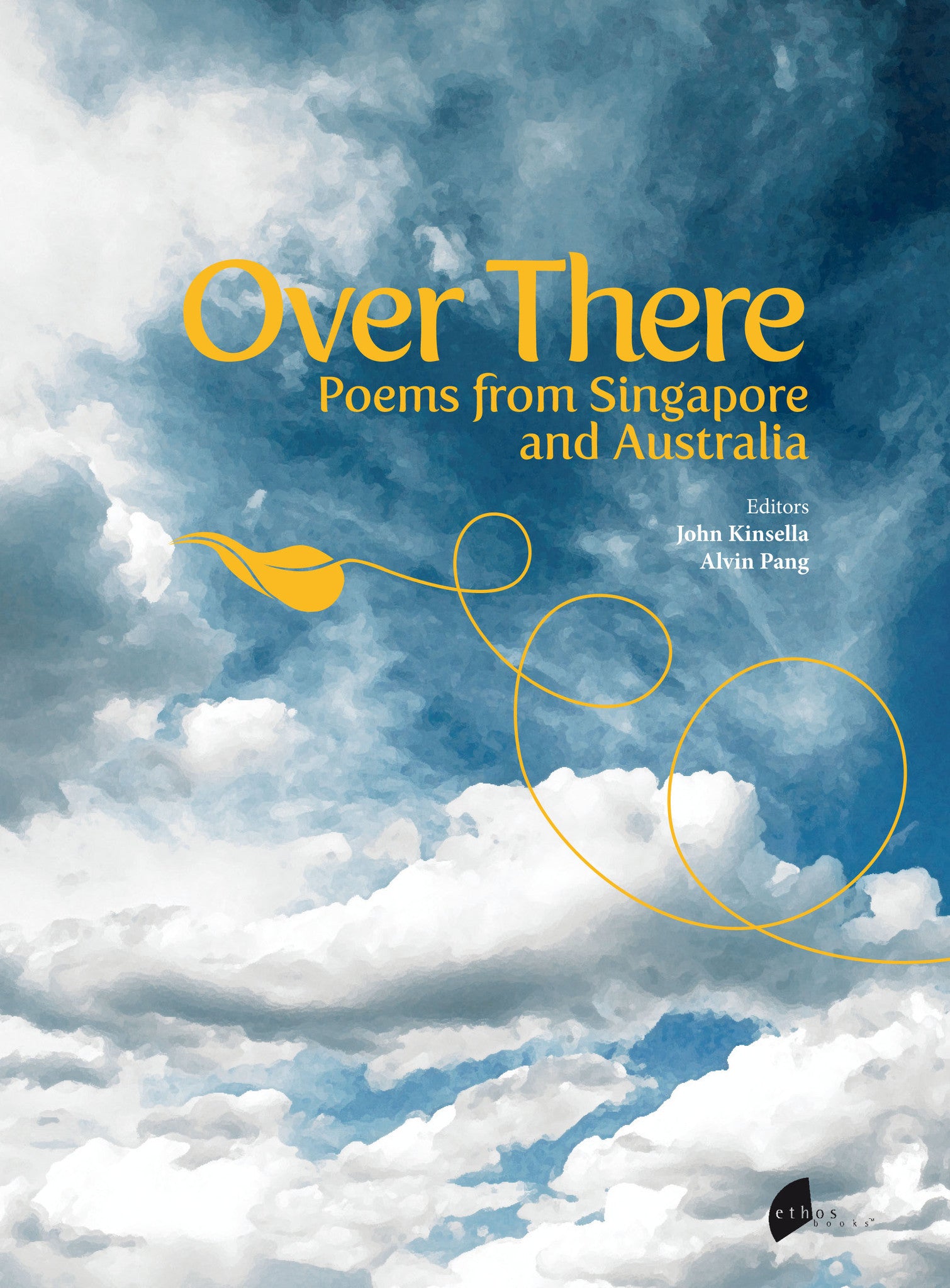 Over There: Poems From Singapore and Australia – Ethos Books