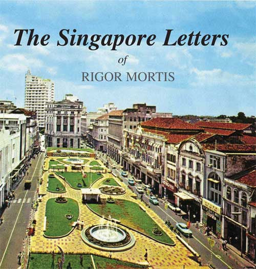 The Singapore Letters of Rigor Mortis – Ethos Books